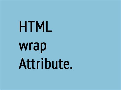 HTML Wrap Attribute Lena Design
