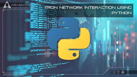 a quick guide to tron network interaction using python arashtad