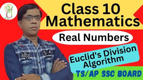 Class 10 Mathschapter 1real Numberseuclids Division Algorithm