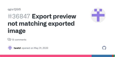Export Preview Not Matching Exported Image · Issue 36847 · Qgis Qgis · Github
