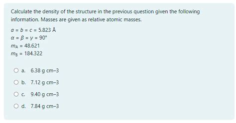 Solved Calculate The Density Of The Structure In The Chegg