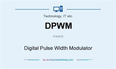 Dpwm Digital Pulse Width Modulator In Technology It Etc By