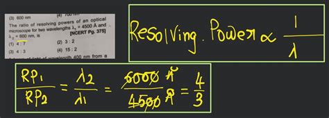 54 wave optics 13 the ratio of resolving powers of an optical microscope
