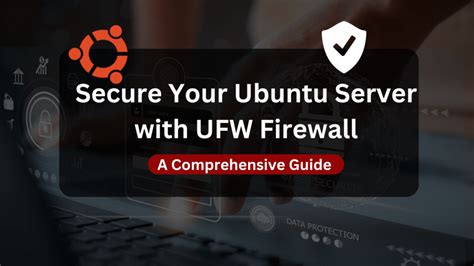 How To Secure Your Ubuntu Server With Ufw Firewall Dracula Servers