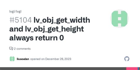 Lv Obj Get Width And Lv Obj Get Height Always Return Issue Lvgl Lvgl Github