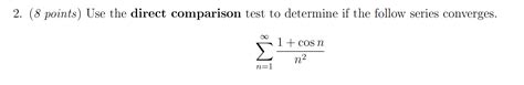 solved 2 8 points use the direct comparison test to