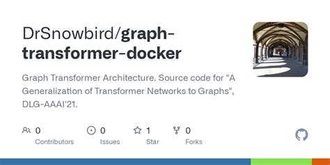 Github Drsnowbirdgraph Transformer Docker Graph Transformer Architecture Source Code For A