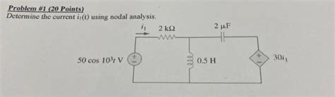 solved problem 1 20 points determine the current i1 t