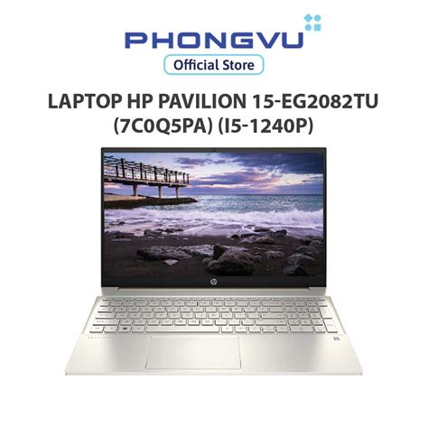 Laptop HP Pavilion 15 eg2082TU 7C0Q5PA i5 1240P Vàng Bảo hành 12 tháng Shopee Việt Nam