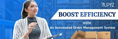 boost efficiency with an automated order management system rupyz b2b