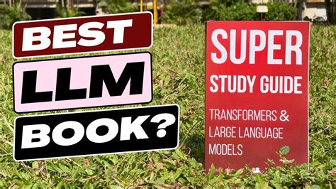 BEST VISUAL BOOK on LLMs - Super Study Guide : Transformers & Large Language Models (LLMs) - YouTube