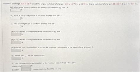 solved particle a of charge 3 25×10−4c is at the origin
