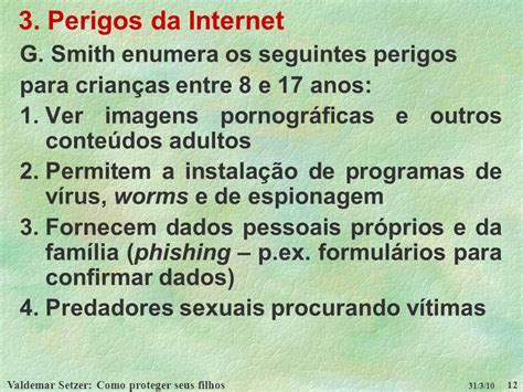 COMO PROTEGER SEUS FILHOS E ALUNOS DA I N T E R N E T - ppt carregar
