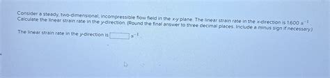 Solved Consider A Steady Two Dimensional Incompressible