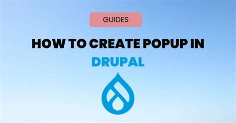 Best Way To Create Popups In Drupal Poper