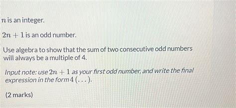 Solved N Is An Integer 2n1 Is An Odd Number Use Algebra To Show