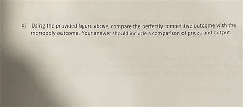 Solved C ﻿using The Provided Figure Above Compare The