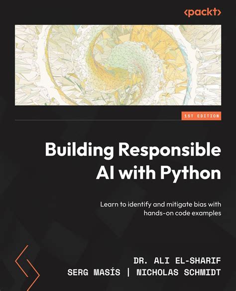 Building Responsible Ai With Python Ebook By Dr Ali El Sharif Epub