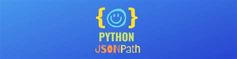 Working With Jsonpath In Python A Tutorial To Get Used To It