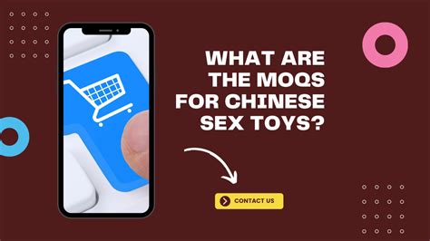 What Are The Moqs For Chinese Sex Toys