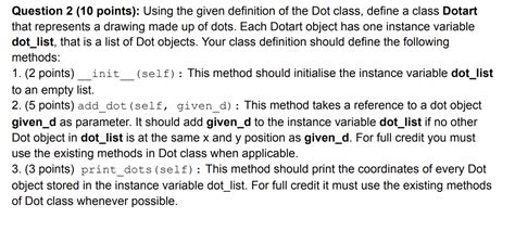 [solved] dot class definition class dot def init self x y