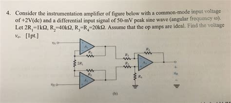 Solved Consider The Instrumentation Amplifier Of Figure