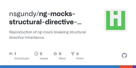 github nsgundy ng mocks structural directive inheritance issue