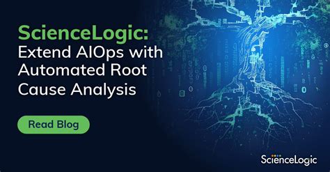 Automating Root Cause Analysis With AIOps ScienceLogic