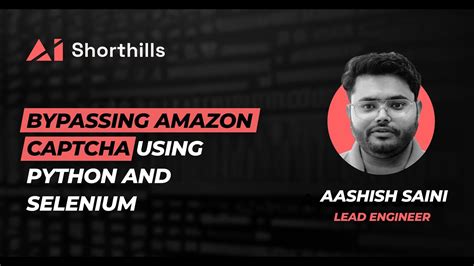 How To Bypass Amazon Captcha Using Python And Selenium Web Scraping Pipeline Tutorial Video