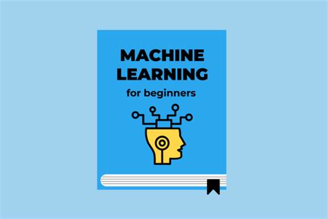 What Is Machine Learning A Beginners Guide