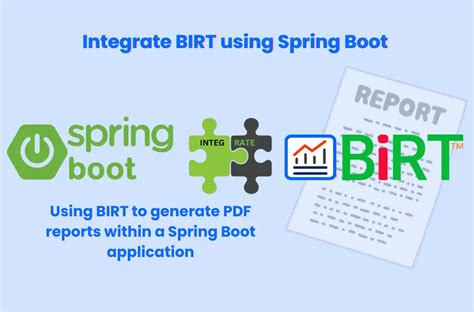 Using Birt Reports With Spring Boot A Comprehensive Guide