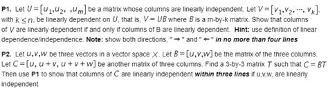 solved let u [u1 uz um]be matrix whose columns are linearly