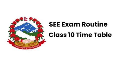 See Routine 2081 Class 10 See Exam Routine Np Edusparkle