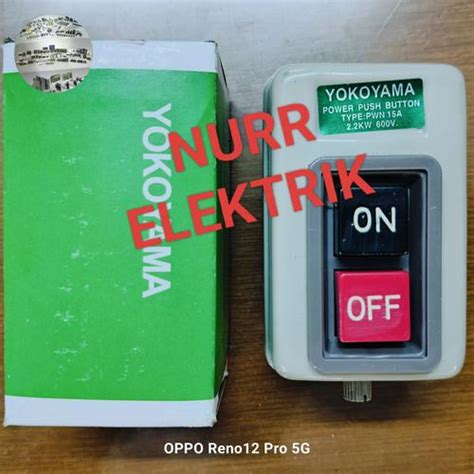 Jual Yokohama POWER PUSH BUTTON PWN 15A 3P ON OFF 600V Jakarta Pusat Nurr Elektric Tokopedia