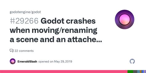 godot crashes when moving renaming a scene and an attached script at
