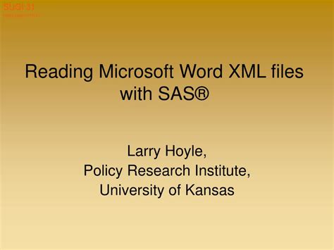 Ppt Reading Microsoft Word Xml Files With Sas® Powerpoint