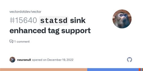 Statsd Sink Enhanced Tag Support Issue Vectordotdev Vector GitHub