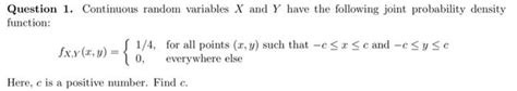 Solved Question 1 Continuous Random Variables X And Y Have