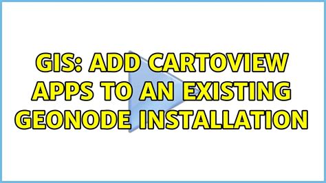 Gis Add Cartoview Apps To An Existing Geonode Installation Youtube