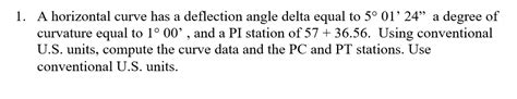 Solved A Horizontal Curve Has A Deflection Angle Delta Chegg