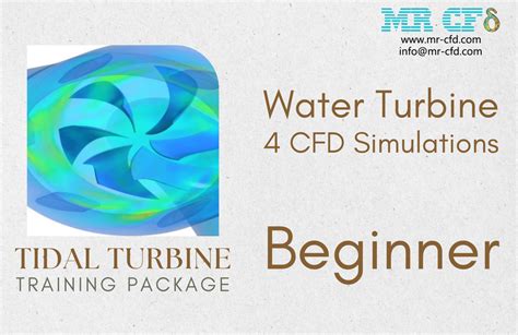 Water Turbine Tidal Turbine Ansys Fluent Training Package 4 Beginner Cfd Simulations Mr Cfd