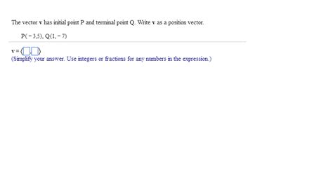 Solved The Vector V Has Initial Point P And Terminal Point Chegg
