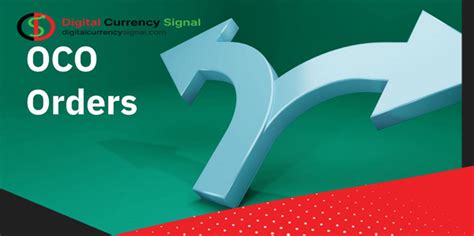 What Is An Oco Order Digital Currency Signal