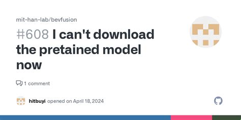 I Cant Download The Pretained Model Now · Issue 608 · Mit Han Lab