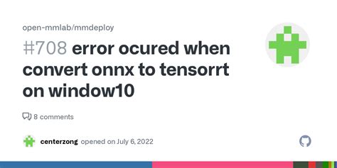 Error Ocured When Convert Onnx To Tensorrt On Window Issue Open Mmlab Mmdeploy GitHub