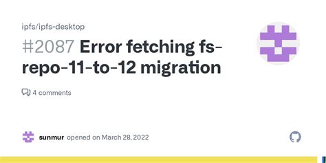error fetching fs repo 11 to 12 migration · issue 2087 · ipfs ipfs