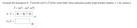 Solved Compute The Divergence Gradvecf ﻿and The Curl