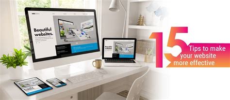 15 tips to make your website more effective by gmatechnology medium