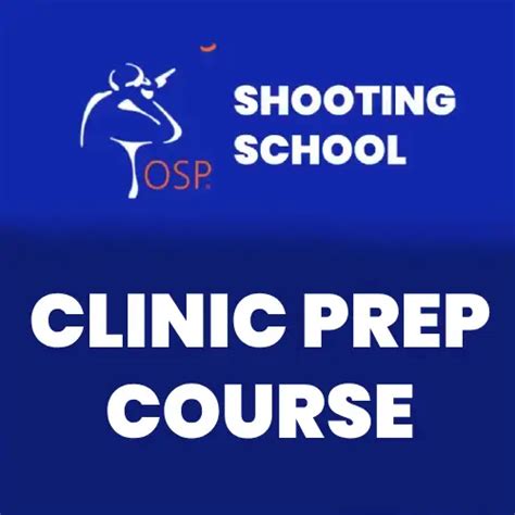 Clinic Prep Course Osp Shooting School