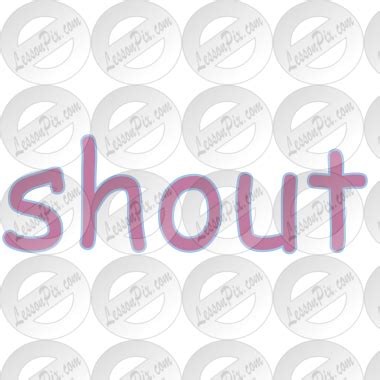 shout Picture for Classroom / Therapy Use - Great shout Clipart